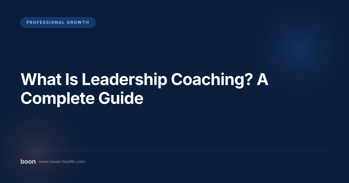 What Is Leadership Coaching? Definition & ROI Guide | Boon